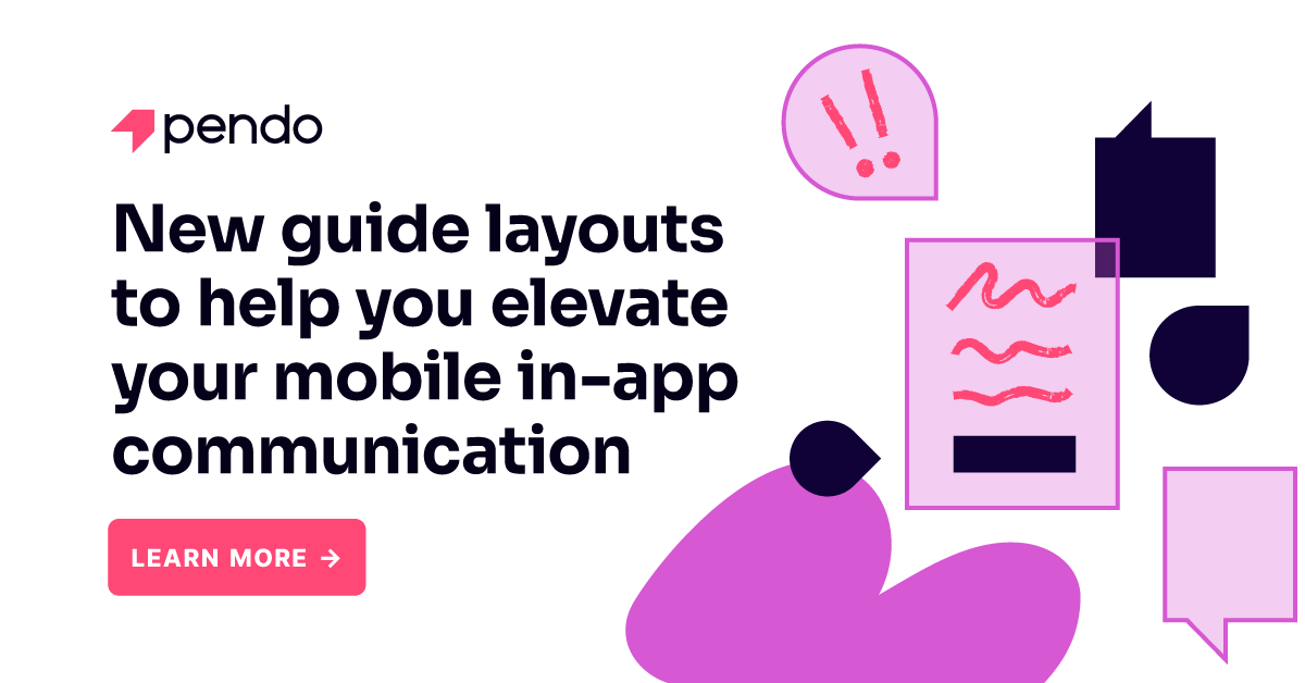 New layouts for mobile in-app guides | Pendo Blog