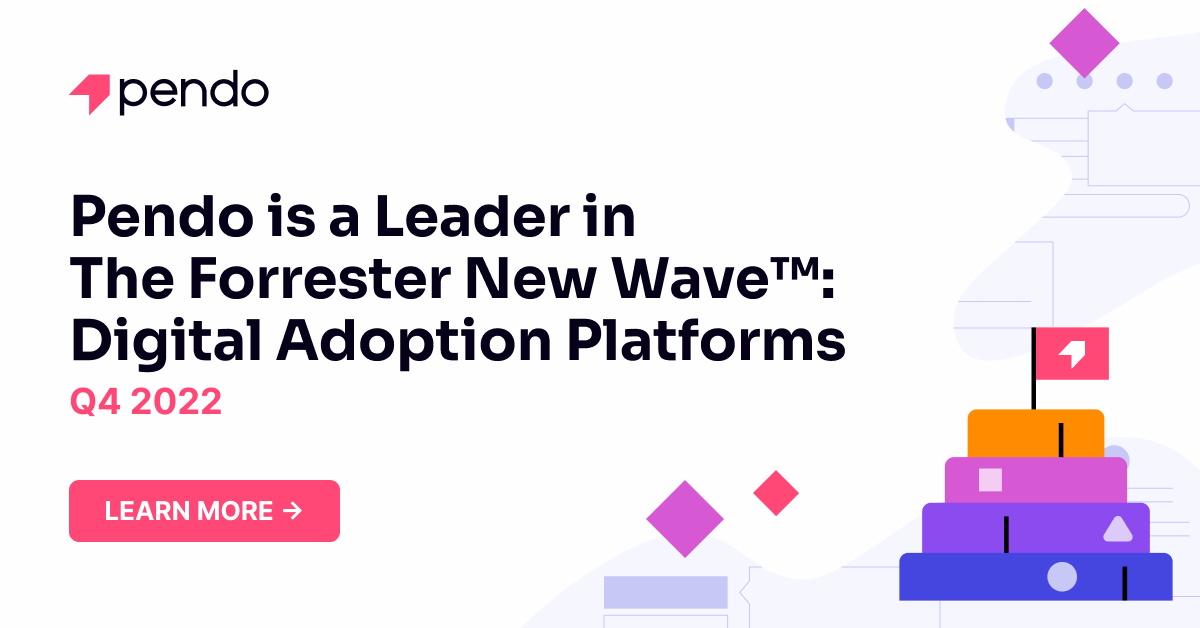 Pendo named a Leader in The Forrester New Wave: Digital Adoption Platforms, Q4 2022 - Pendo Blog