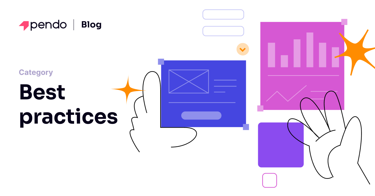 Best Practices - Page 44 of 46 - Pendo Blog