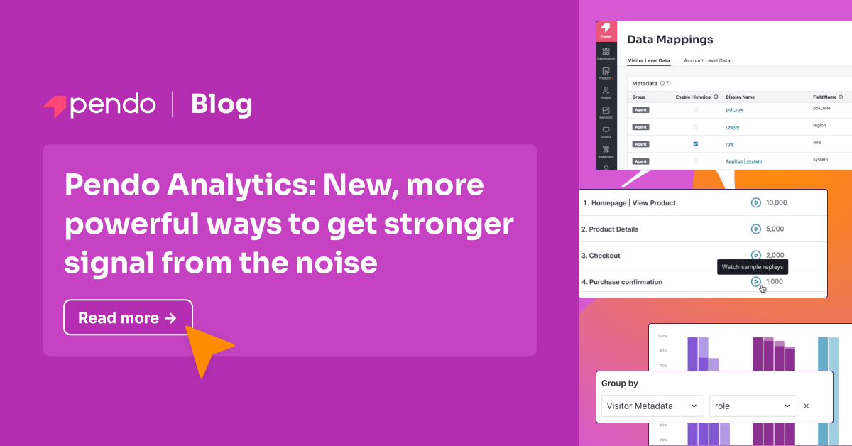 Pendo Analytics: New, more powerful ways to get stronger signal from ...