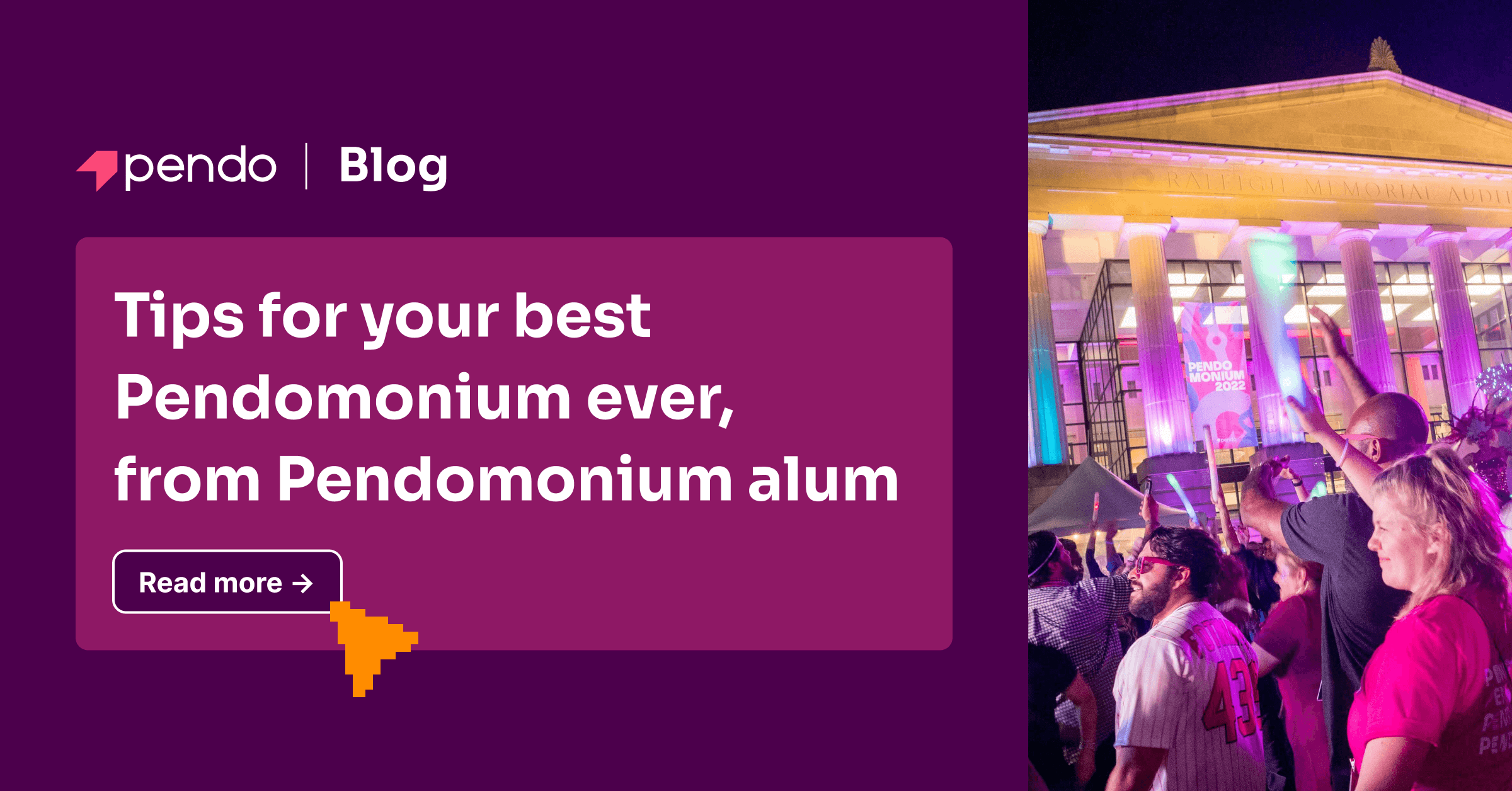 Tips for your best Pendomonium ever, from Pendomonium alum | Pendo Blog