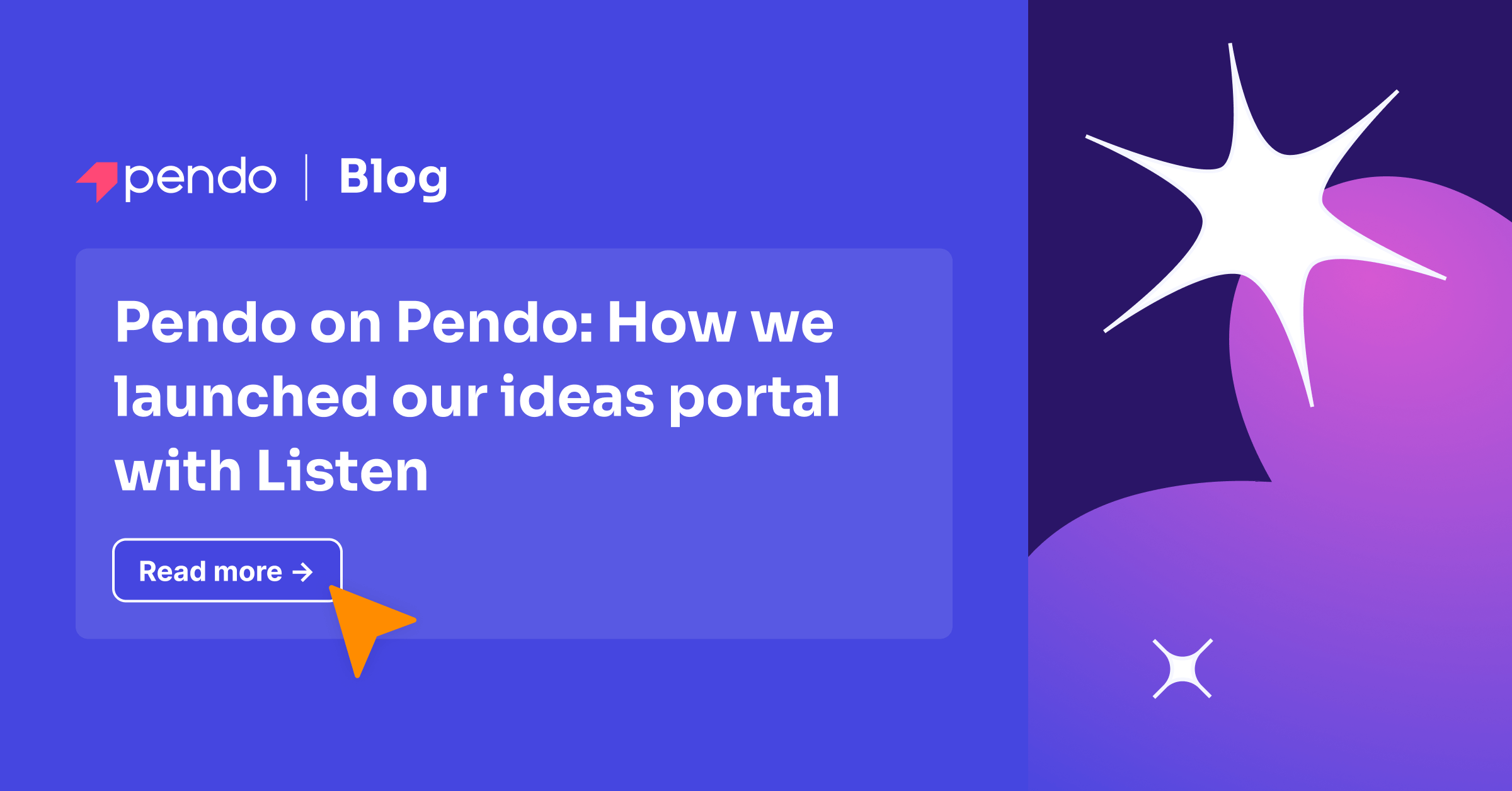Pendo on Pendo: How we launched our ideas portal with Listen - Pendo Blog