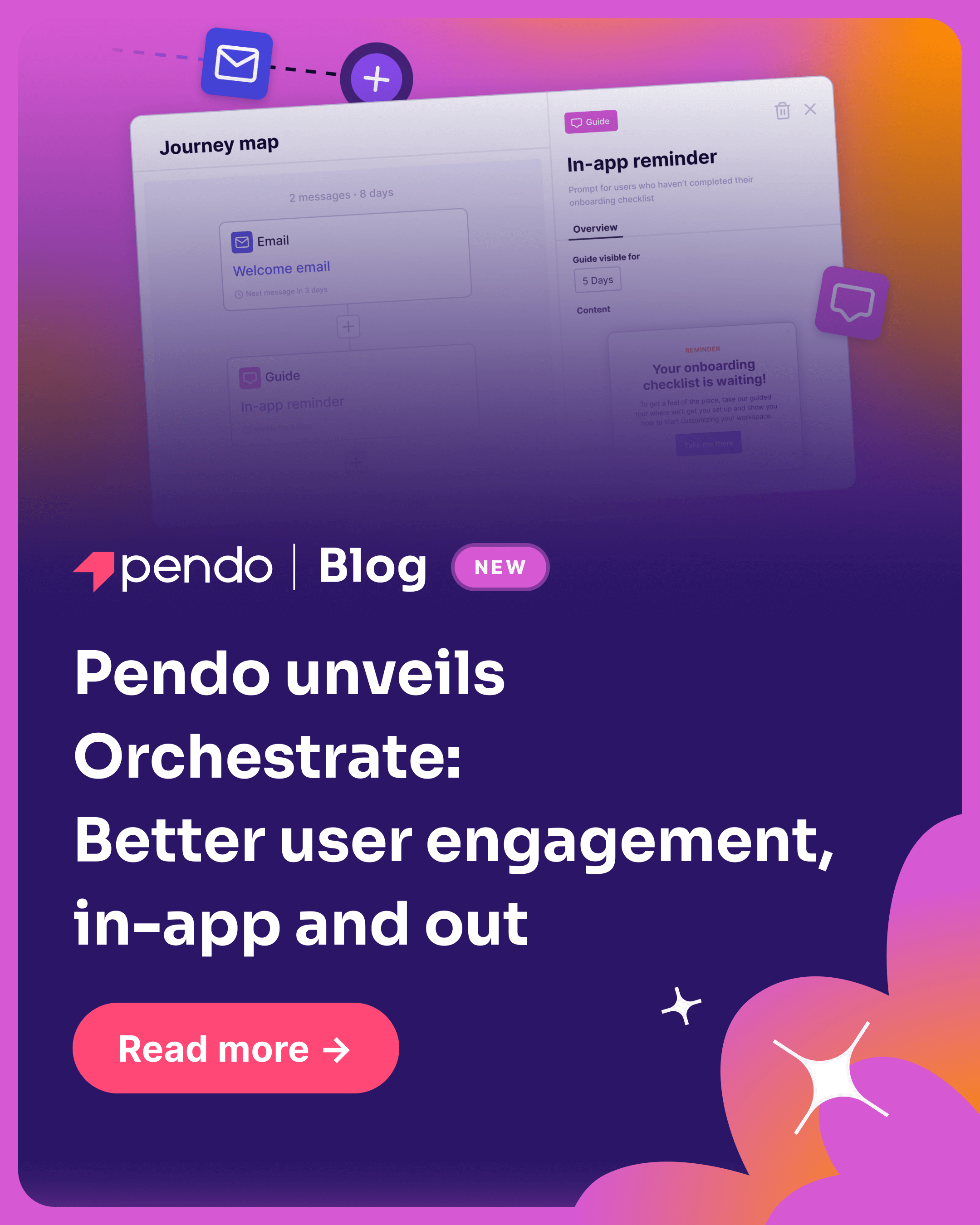 Meet Pendo Orchestrate: Personalized product communications, in-app and ...