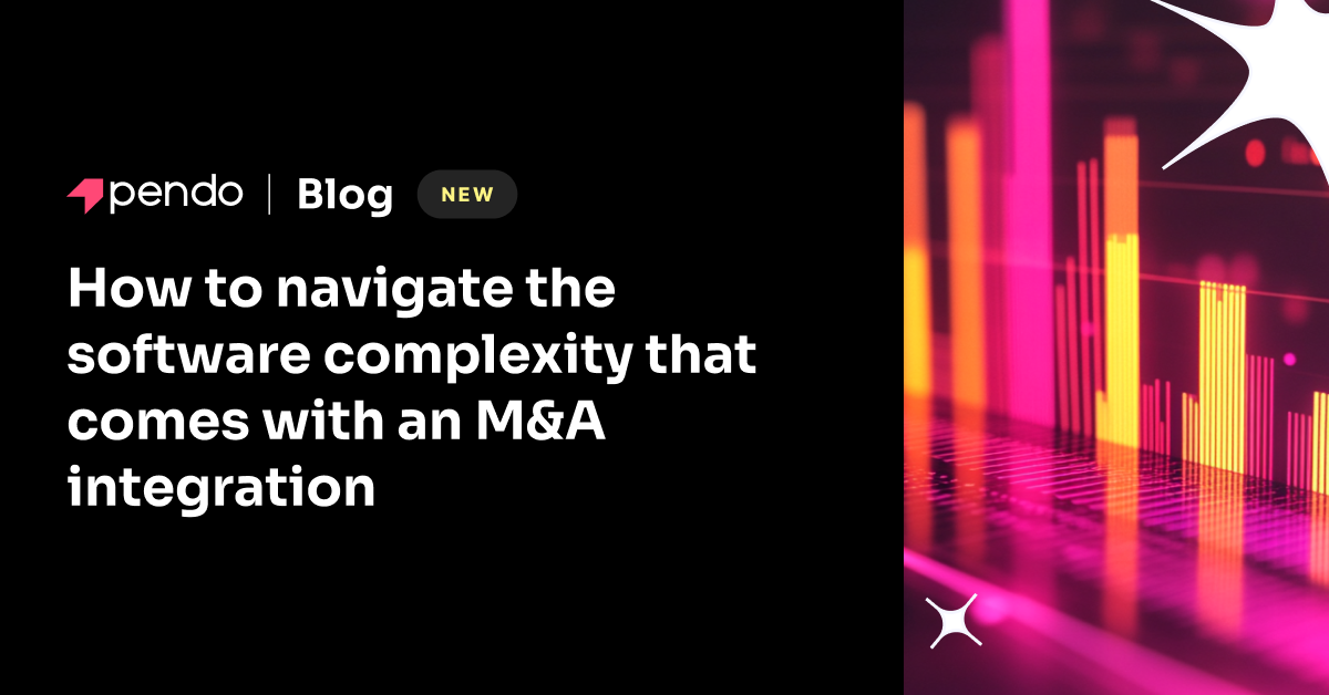 How to navigate M&A software complexities - Pendo Blog