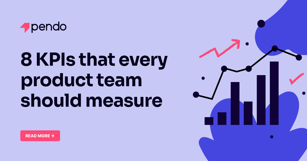 8 KPIs that every product team should measure | Product-led Hub | Pendo