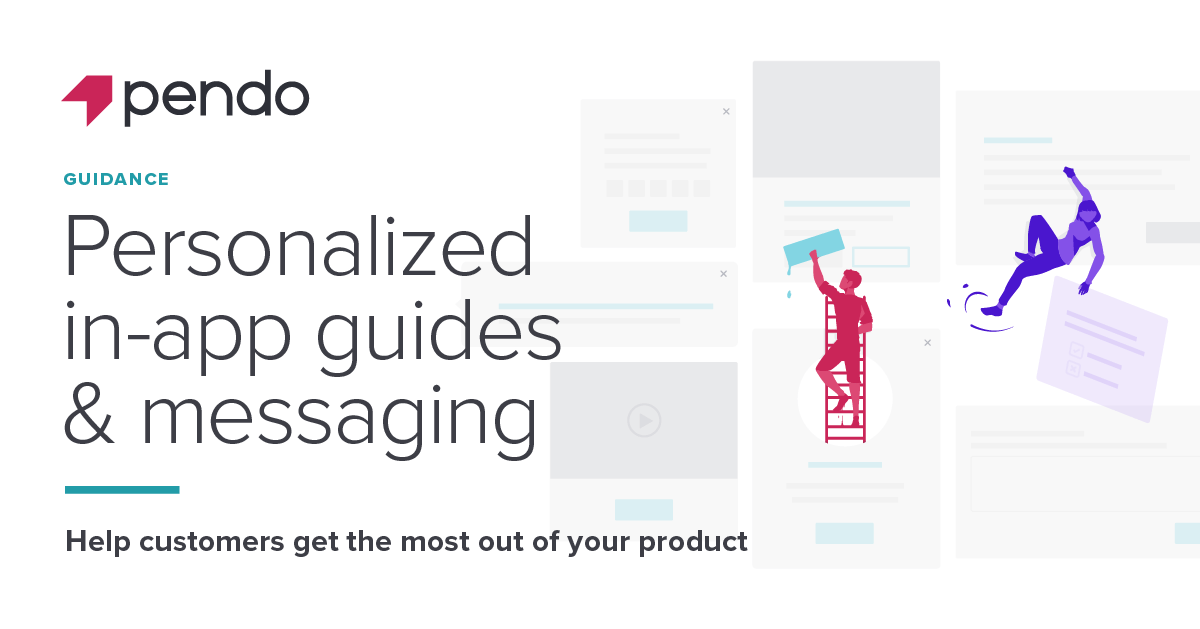 Guide Your Users to Product Success | Pendo.io Guide Your Users to Product Success | Pendo.io