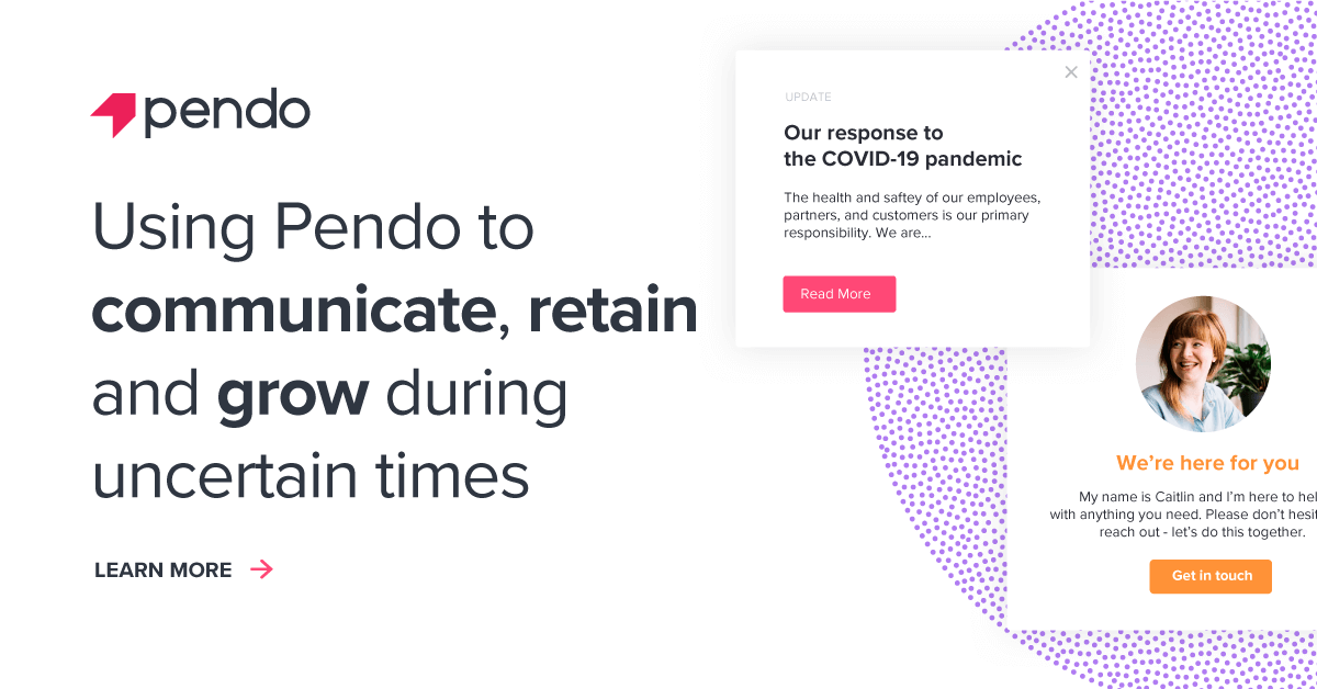Resources for Product Challenges Driven by COVID-19 | Pendo.io