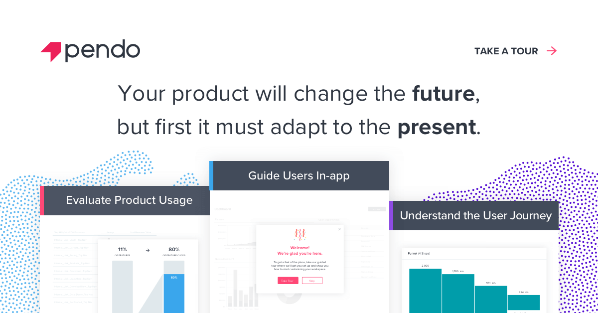 Take a Tour of the Product | Pendo Self-Guided Tour