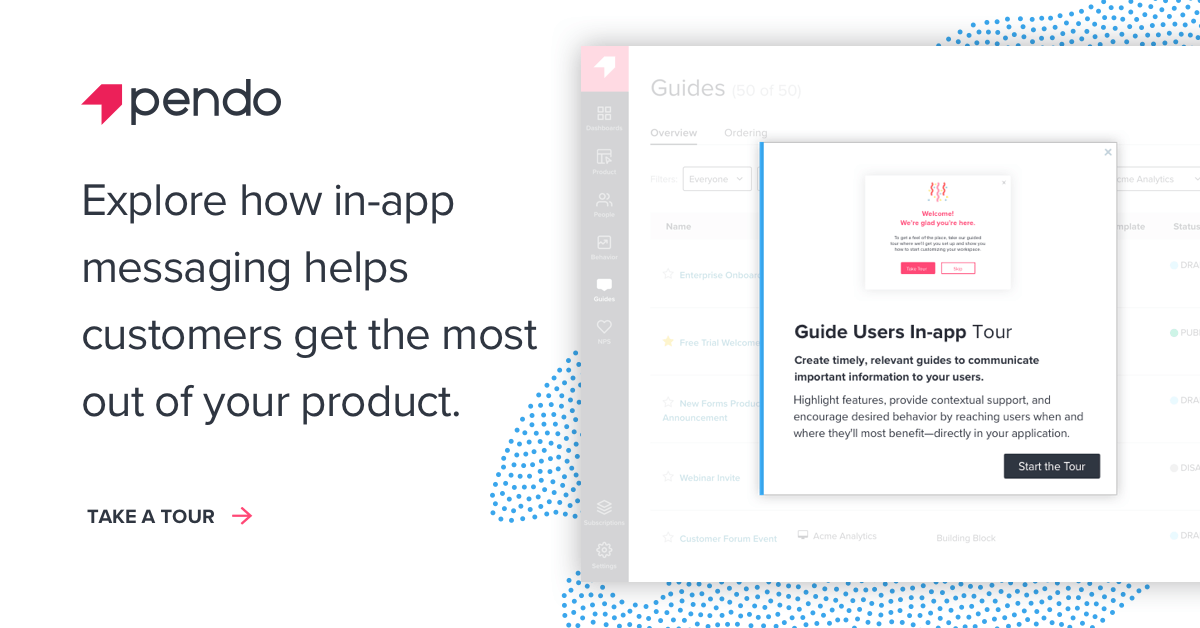 Guide and Message Users In-App | Pendo Self-Guided Tour
