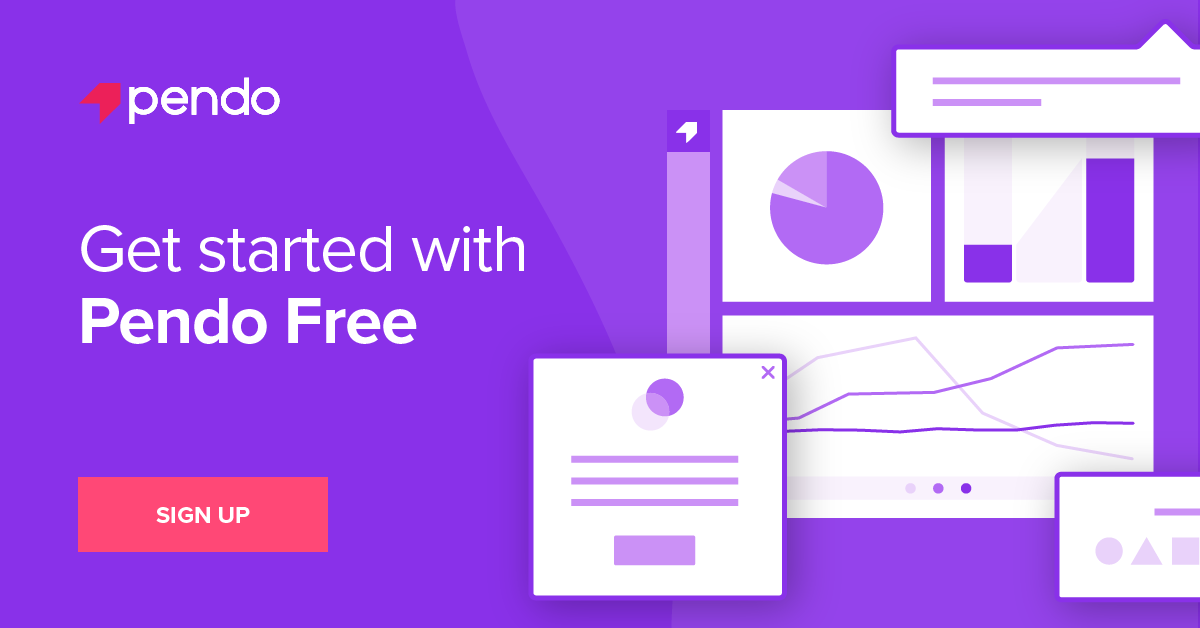 Get started with Pendo Free today | Pendo.io Get started with Pendo Free today | Pendo.io