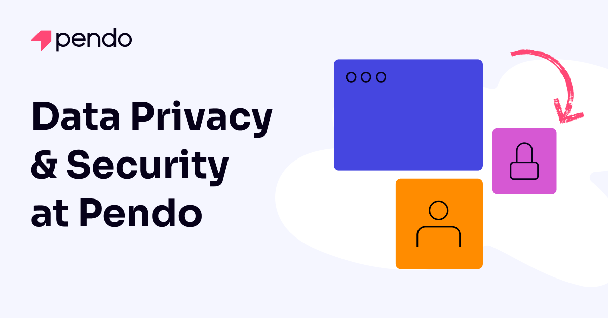 Data Privacy and Security | Pendo.io